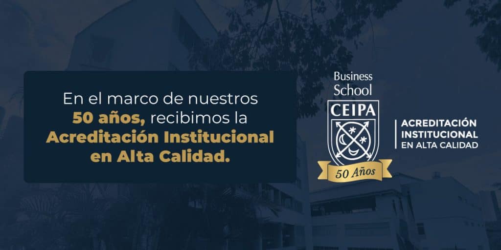 Acreditación Institucional en Alta Calidad | CEIPA Powered by Arizona State University